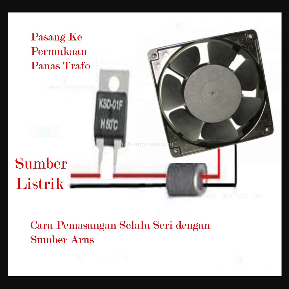 Pengaman Trafo dengan Thermostat KSD01F - WikiKomponen